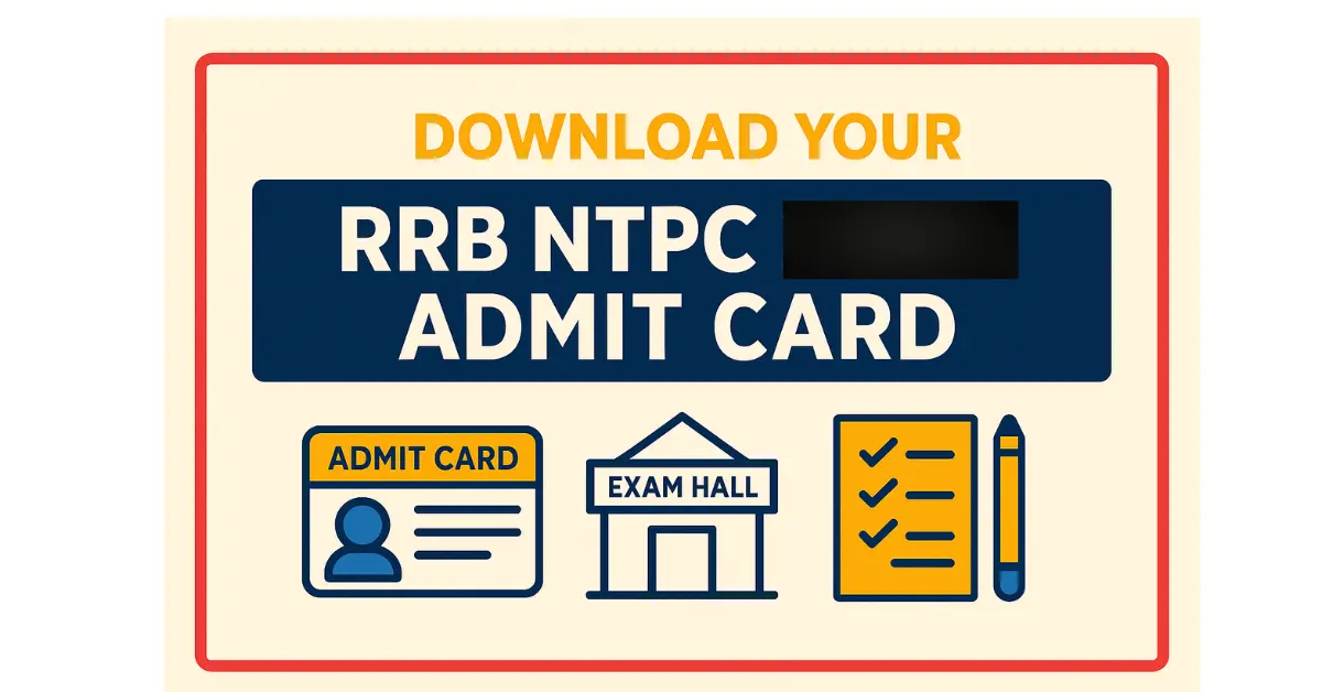 RRB NTPC Exam 2025 Admit Card – Download Link, and, Detail
